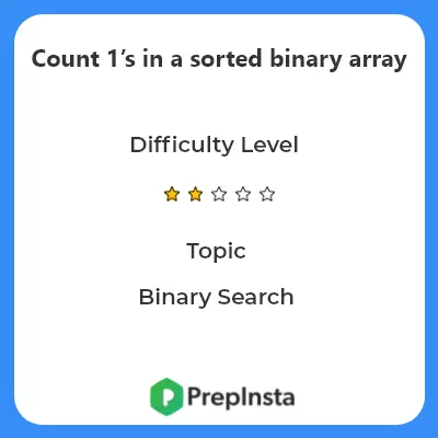 Count 1’s in a sorted binary array | C++ Implementation | PrepInsta
