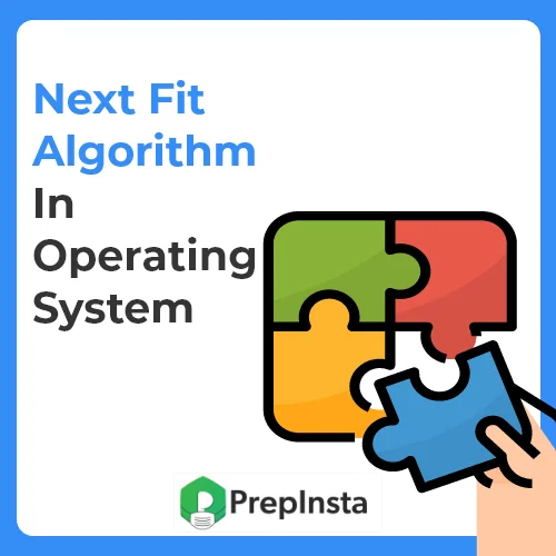 Next Fit Algorithm in Operating System (OS) | Prepinsta Next Fit Algorithm in Operating System (OS) | Prepinsta
