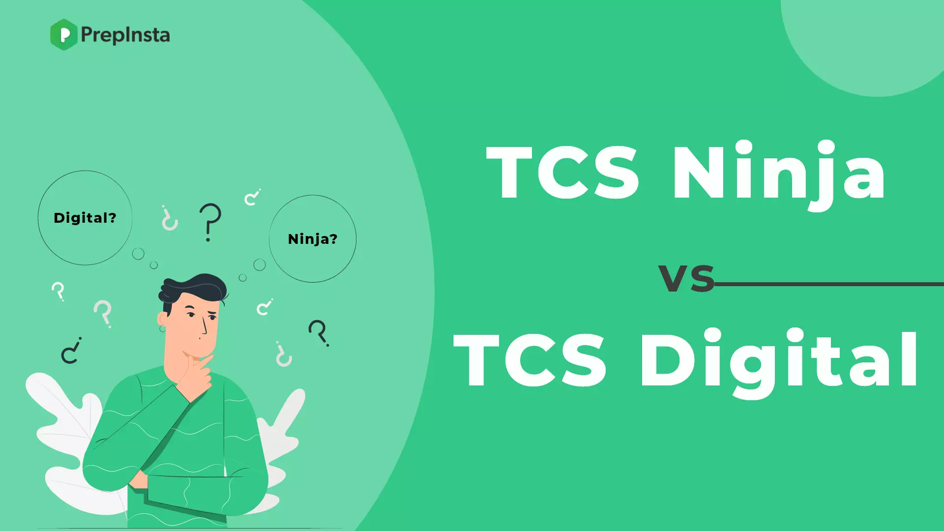Difference Between TCS Ninja Vs TCS Digital? | PrepInsta Difference Between TCS Ninja Vs TCS Digital? | PrepInsta