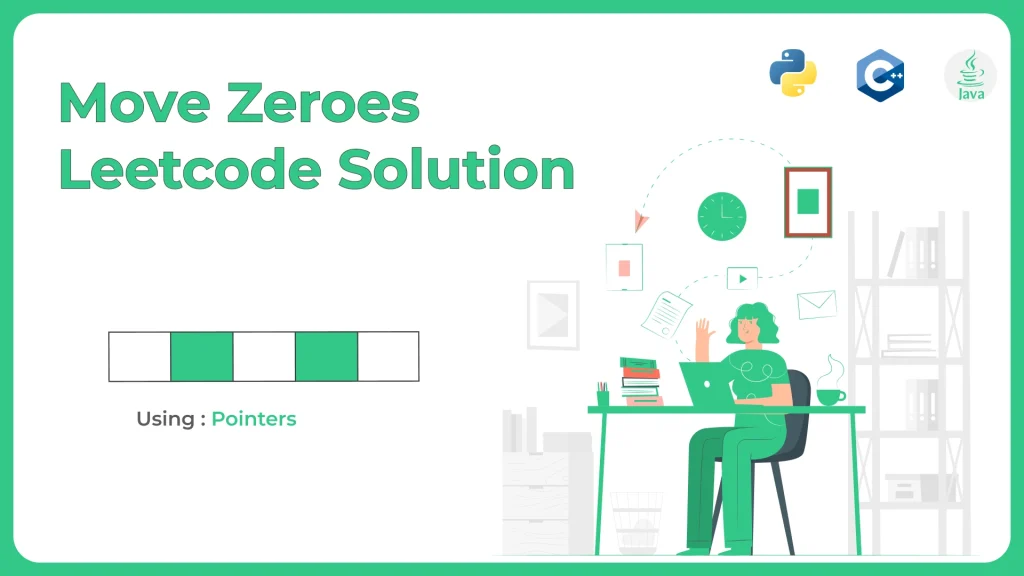 Move Zeroes Leetcode Solution | PrepInsta