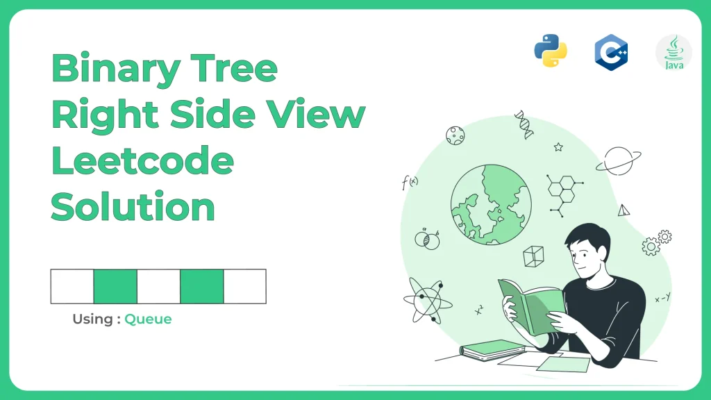 Binary Tree Right Side View Leetcode Solution | PrepInsta
